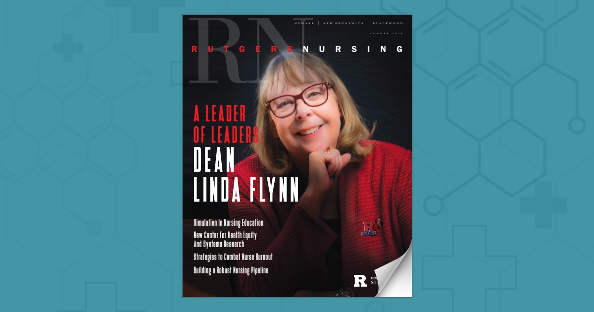 Rutgers School of Nursing Magazine - Summer 2024